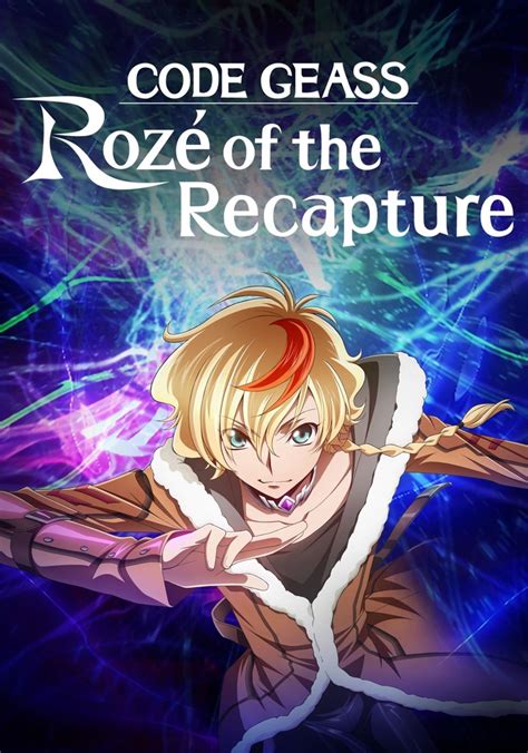 Code Geass Rozé of the Recapture streaming online