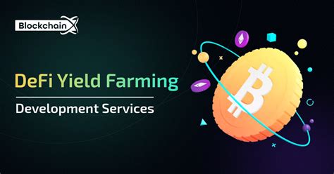 DeFi Yield Farming Development Services