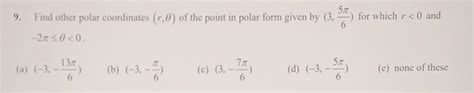Solved Find other polar coordinates r θ of the point in Chegg