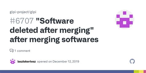 Software Deleted After Merging After Merging Softwares · Issue 6707 · Glpi Projectglpi · Github