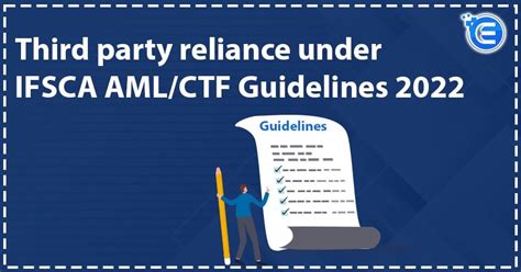 Third Party Reliance Under Ifsca Amlcft Guidelines 2022