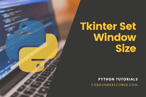 Tkinter Set Window Size Explained With Examples Code Unders