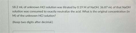 Solved 18 2mL Of Unknown HCl Solution Was Titrated By Chegg Com