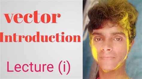 Vector Introduction Chapter Definition Vector Representtypes Of