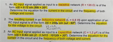 Solved 1 An Ac Input Signal Applied As Input To A Resistive