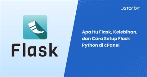 Apa Itu Flask Dan Cara Setup Flask Python Di Cpanel