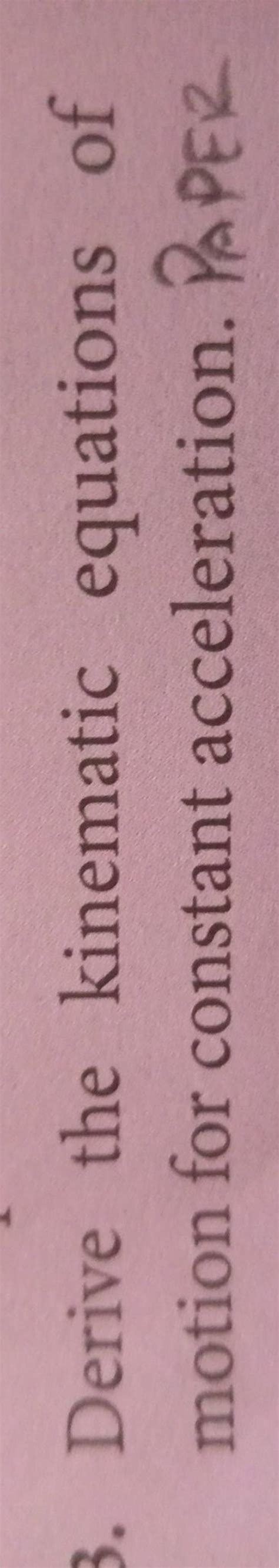 Derive The Kinematic Equations Of Motion For Constant Acceleration Paper