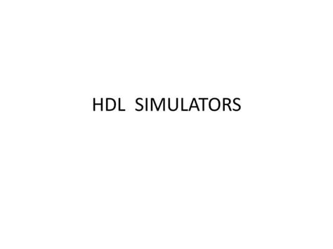 Hdl Simulators Ppt