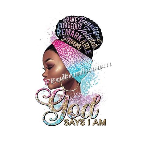God Says I Am Printed Heat Press Transfer Printing Black African Girl