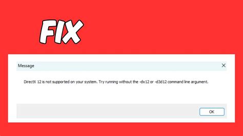 fix directx 12 is not supported on your system try running without