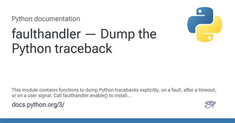 faulthandler — dump the python traceback — python 3 13 7 documentation