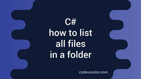 How To List All Files In A Folder In C CodeVsColor