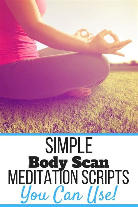 body scan meditation script plus tips to improve your meditation self development journey