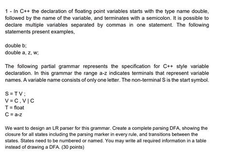 Solved 1 In C The Declaration Of Floating Point
