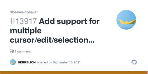 Add Support For Multiple Cursoreditselection Again · Issue 13917 · Dbeaverdbeaver · Github