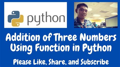 Addition Of Three Numbers Using A Function In Python Youtube