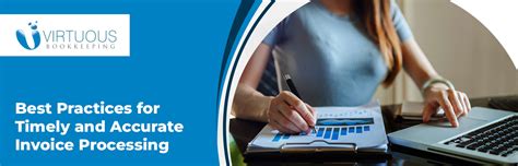 Best Practices For Timely And Accurate Invoice Processing Virtuous Bookkeeping