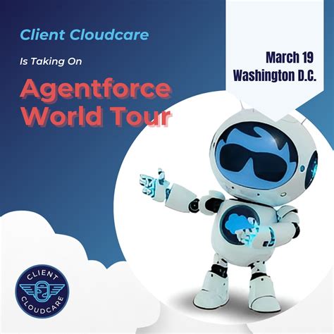 Client ️ Client Cloudcare Steps Into Ai Learning At Salesforces Agentforce World Tour D C We