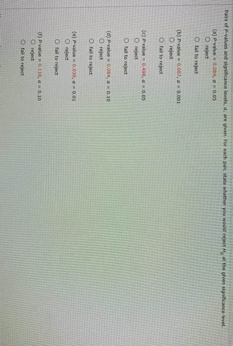 Solved Pairs Of P Values And Significance Levels A Are