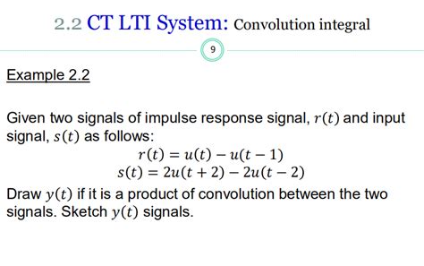 Solved 22 Ct Lti System Convolution Integral 9 Example 22