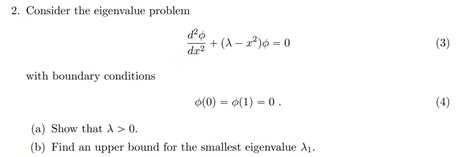 Solved Consider The Eigenvalue Problem Do Chegg Com