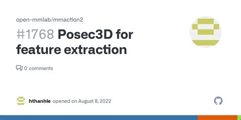 posec3d for feature extraction · issue 1768 · open mmlab mmaction2