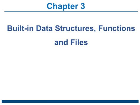 Chapter 3 Built In Data Structures Functions And Files Pptx