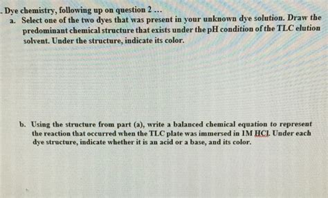 Solved Dye Chemistry Following Up On Question 2 A Select
