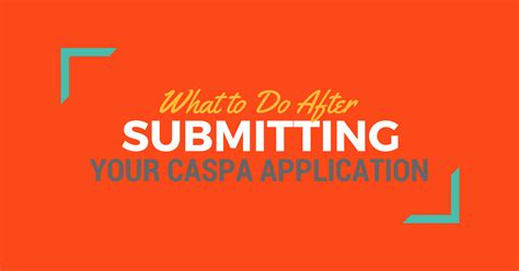 What To Do After Submitting Your Caspa Application｜be A Physician Assistant