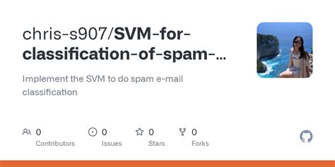 github chris s907 svm for classification of spam emails implement