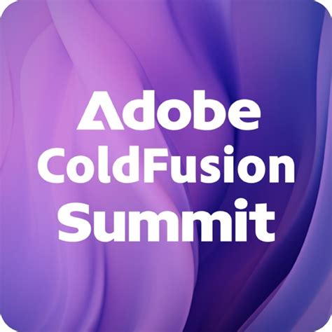 Adobe Coldfusion Summit 2024 By Adobe Inc