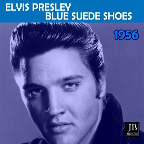Elvis Presley Blue Suede Shoes 1956