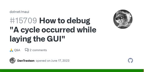 How To Debug A Cycle Occurred While Laying The Gui · Dotnet Maui