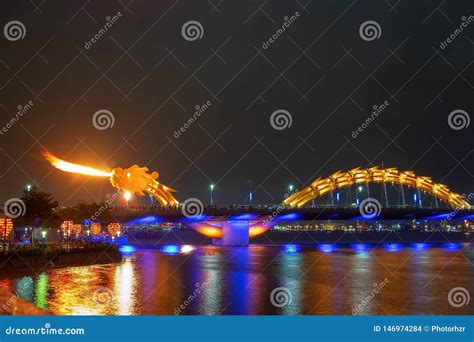 Dragon Bridge In Da Nang Vietnam At Night The Dragon Blowing Hot