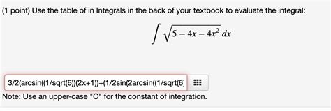 solved 1 point use the table of in integrals in the back