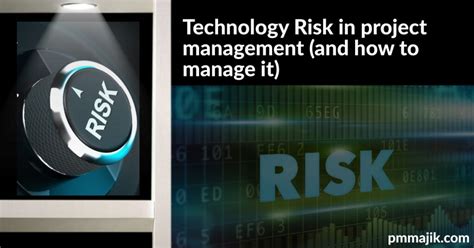 Technology Risk Project Management Pm Majik