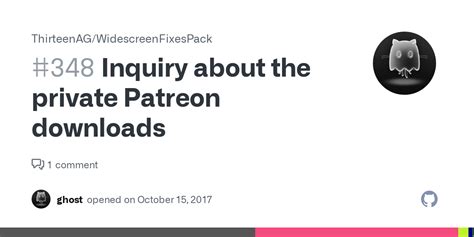 Inquiry About The Private Patreon Downloads · Issue 348 · Thirteenag