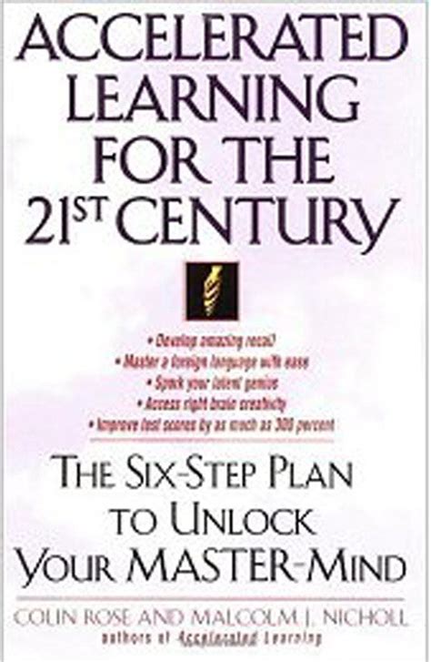 Epub Accelerated Learning For The 21st Century The Six Step Plan To Unlock Your Master Mind
