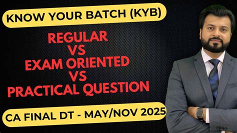 Difference Between Regular Vs Exam Oriented Vs Practical Question Batch