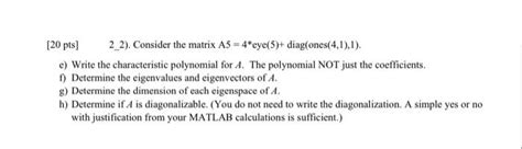 Solved I Need The Answer In MATLAB Code And All Explaination Chegg