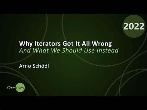 c now talk why iterators got it all wrong — and what we should use instead from cppnow class