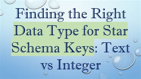 Finding The Right Data Type For Star Schema Keys Text Vs Integer YouTube