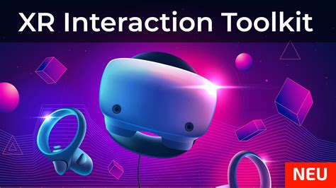 VR Apps Mit Dem XR Interaction Toolkit Kurs Vorschau Nobreakpoints