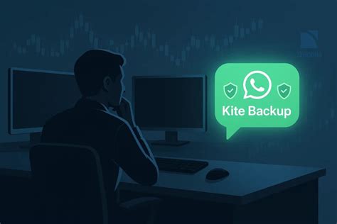 Zerodha Kite Backup Whatsapp Emergency Trading Mode Explained