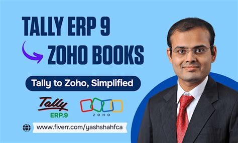 Migration From Tally Erp 9 To Zoho Books By Yashshahfca Fiverr