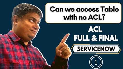 What Happens If Table Has No ACL ServiceNow ACL Full Final Series YouTube
