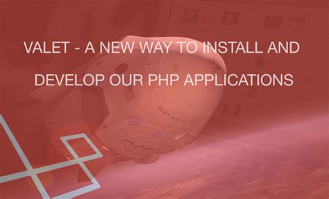 valet laravel homestead alternative has shipped with support for wordpress symfony and