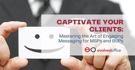 Captivate Your Clients Mastering The Art Of Engaging Messaging For
