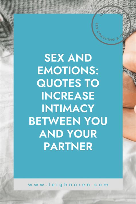 Sex And Emotions Quotes To Increase Intimacy Between You And Your Partner