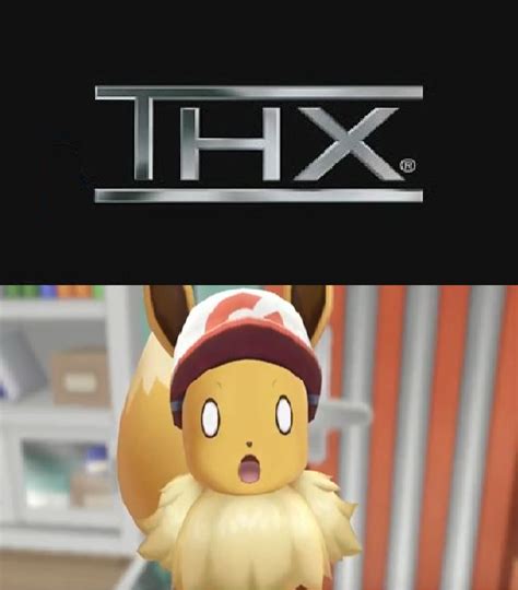 Eevee Is Scared Of The Thx Logo By Sonicfaners1991 On Deviantart
